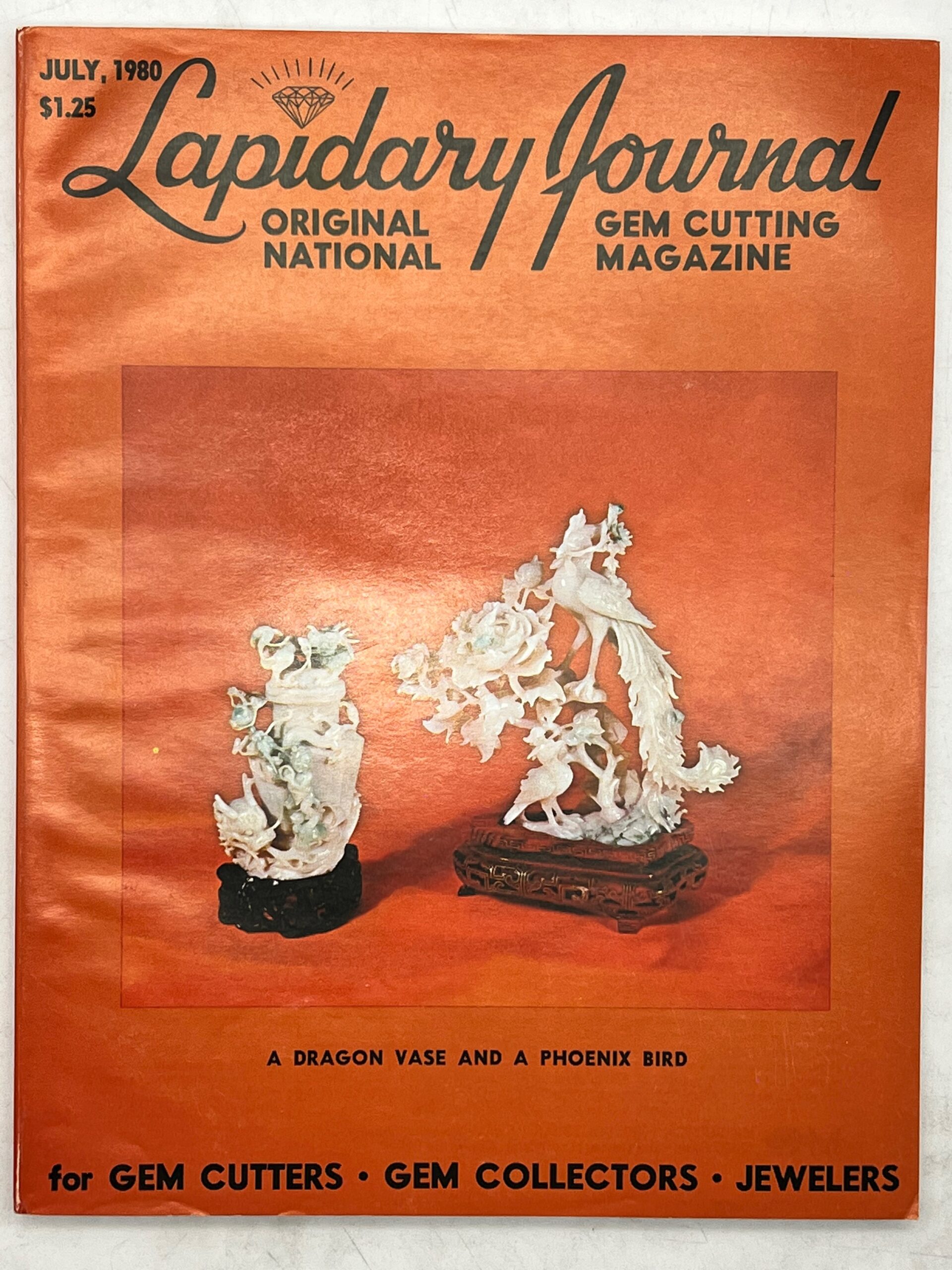 Lapidary Journal Magazine July 1980 A Dragon Vase and Phoenix Bird ...